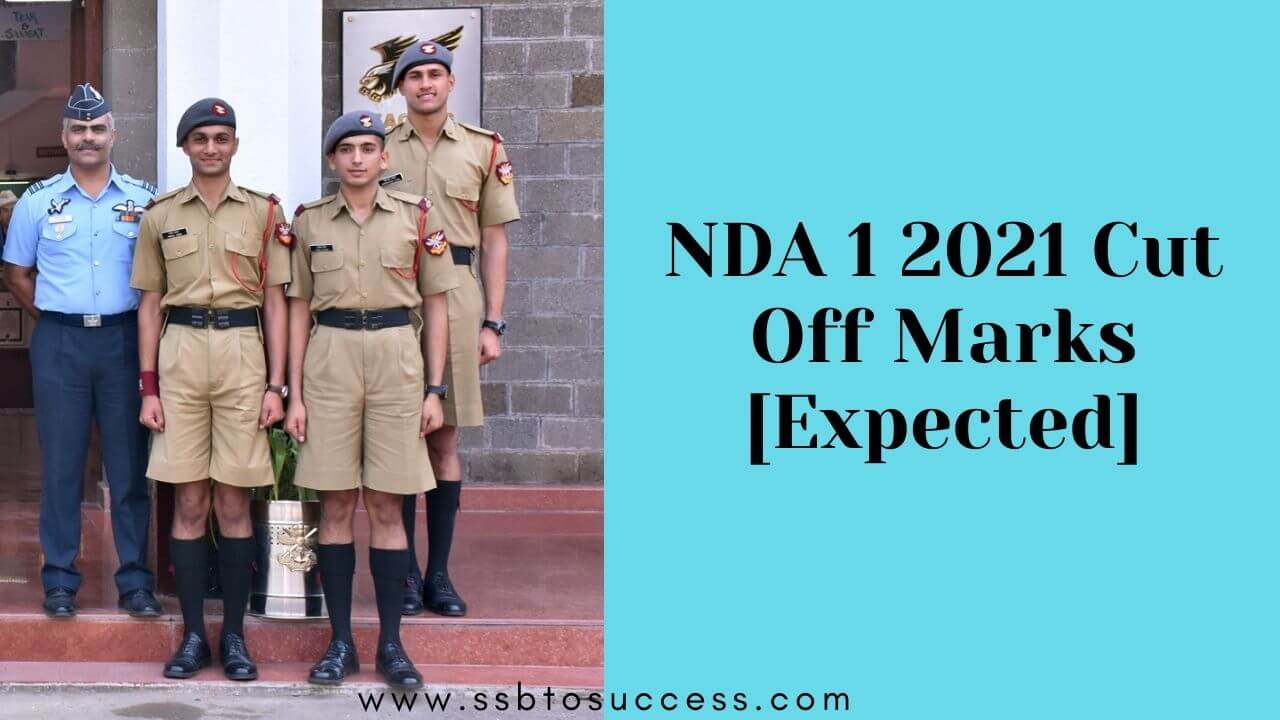 NDA 1 2021 Cut Off Marks [Expected] - SSBToSuccess